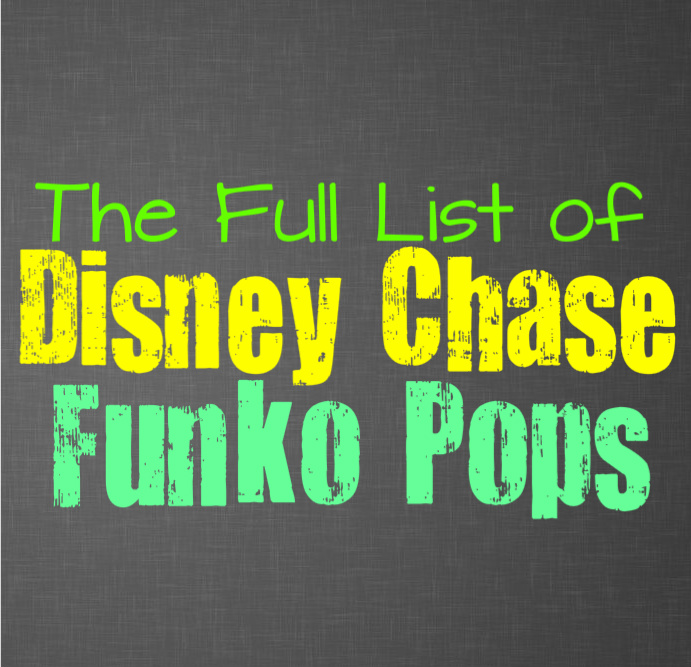 Here’s the Full List of Disney Chase Funko Pops Available – Collective POP